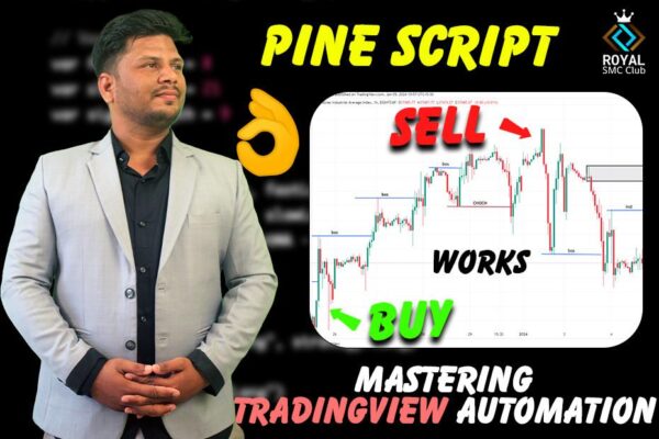 Mastering Pine Script - TradingView Automation - Royal SMC Club
